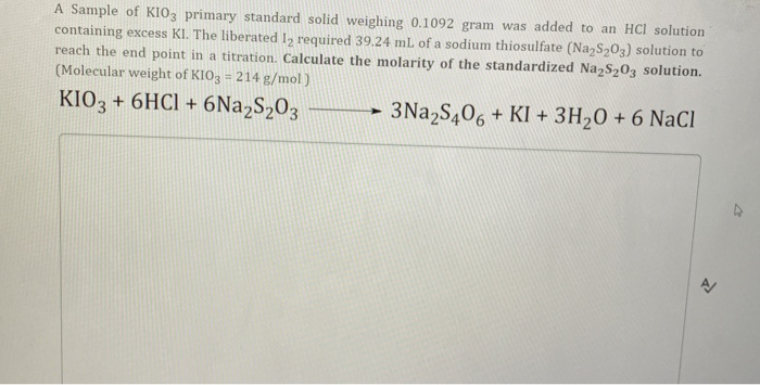 Solved A Sample of KIO3 primary standard solid weighing | Chegg.com