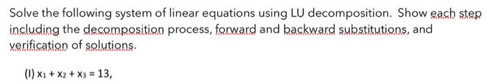 Solved Solve the following system of linear equations using | Chegg.com