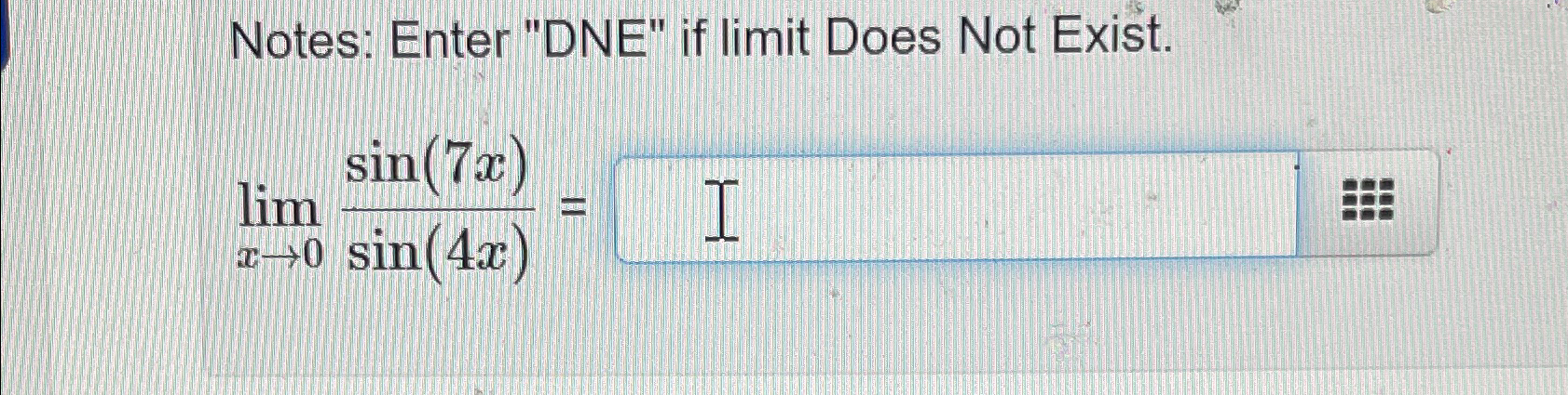 Solved Notes: Enter "DNE" if limit Does Not | Chegg.com
