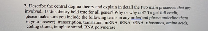 Solved 3. Describe the central dogma theory and explain in | Chegg.com