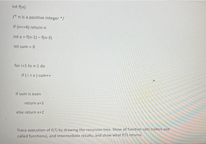 Solved int f(n) 1∗n is a positive integer % if (n