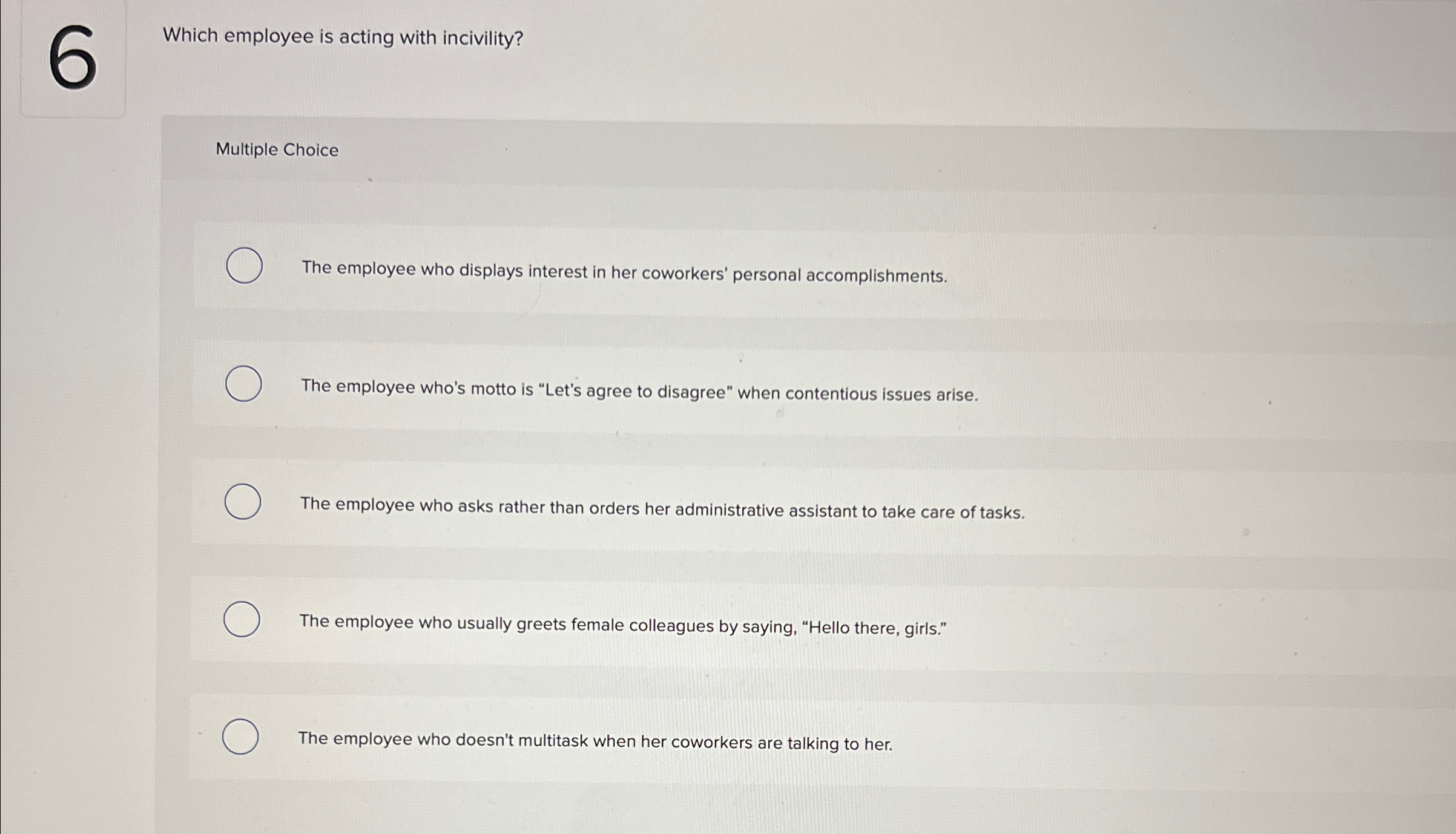 Solved Which employee is acting with incivility?Multiple | Chegg.com
