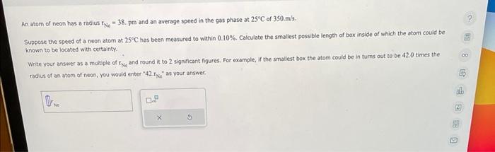 Solved An atom of neon has a radius sNe=38. pm and an | Chegg.com
