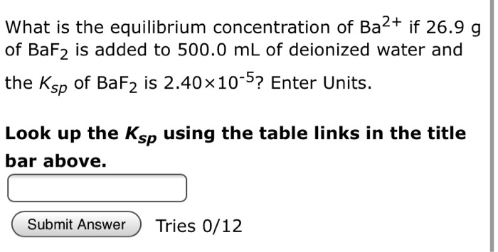 Solved What is the equilibrium concentration of Ba2+ if 26.9 | Chegg.com