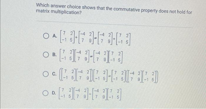 Solved Which answer choice shows that the commutative | Chegg.com