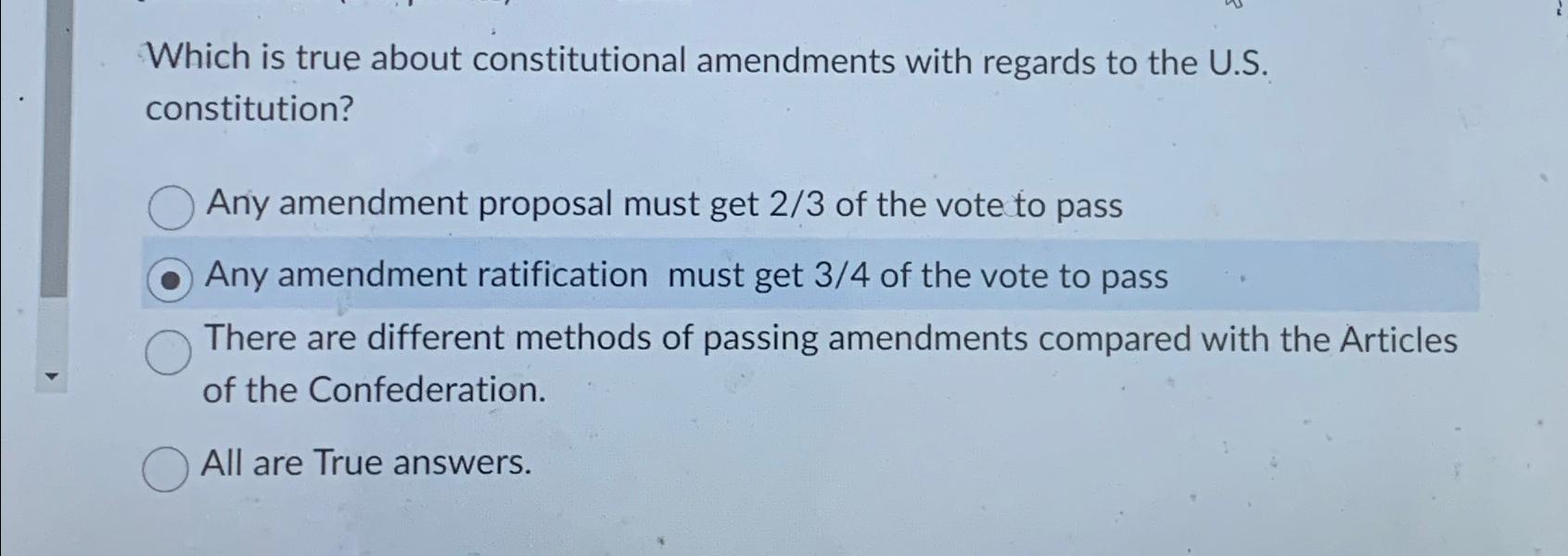 Solved Which is true about constitutional amendments with | Chegg.com