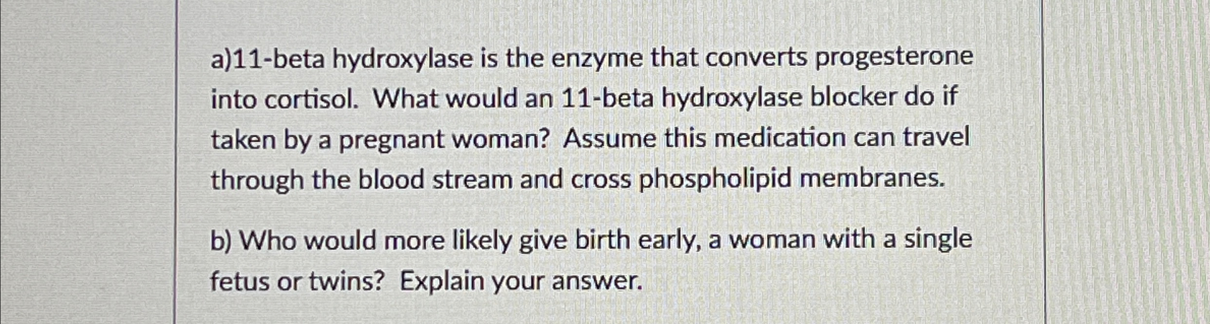 Solved a)11-beta hydroxylase is the enzyme that converts | Chegg.com