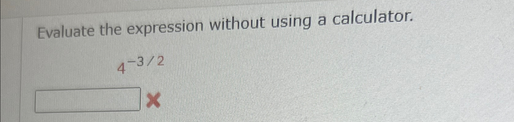 Solved Evaluate the expression without using a | Chegg.com