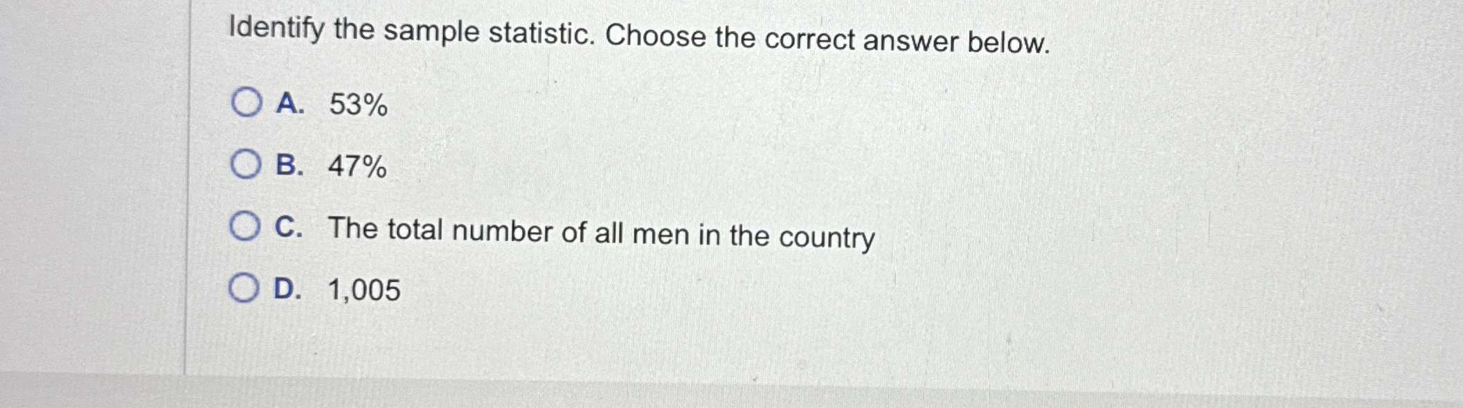 Solved Identify the sample statistic. Choose the correct | Chegg.com