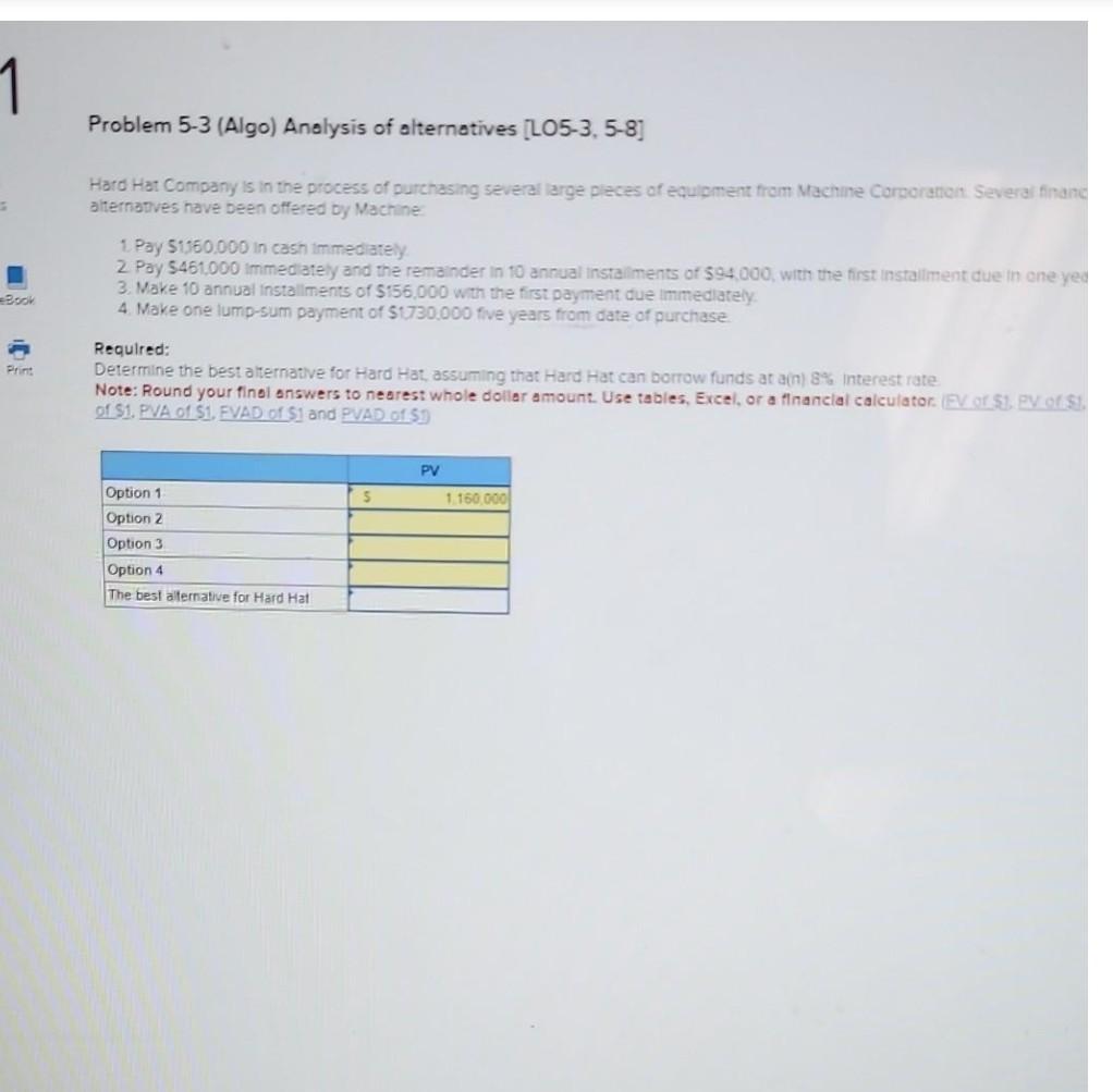 Solved Problem 5-3 (Algo) Analysis of alternatives [LO5-3, | Chegg.com
