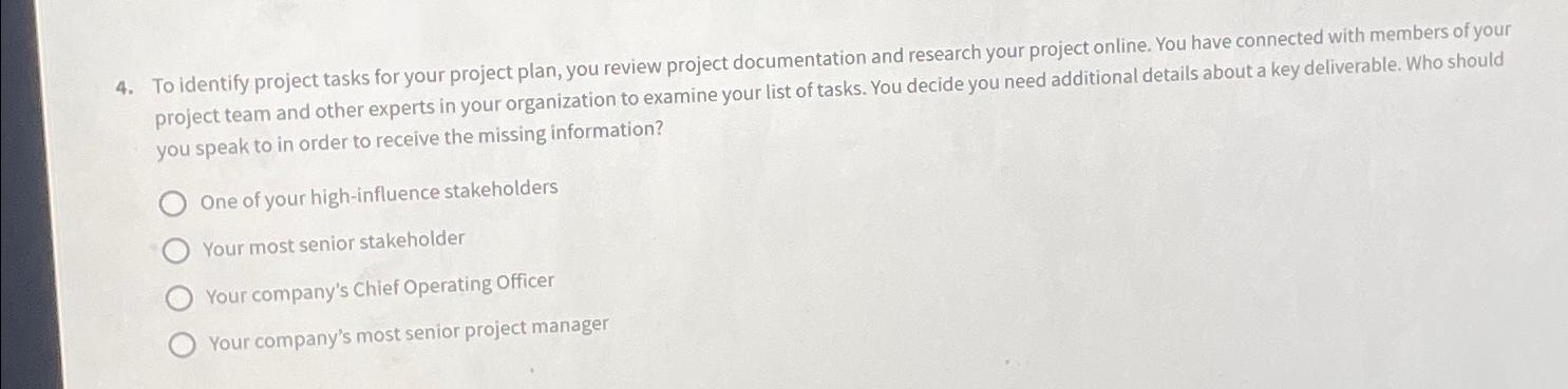 Solved To identify project tasks for your project plan, you | Chegg.com