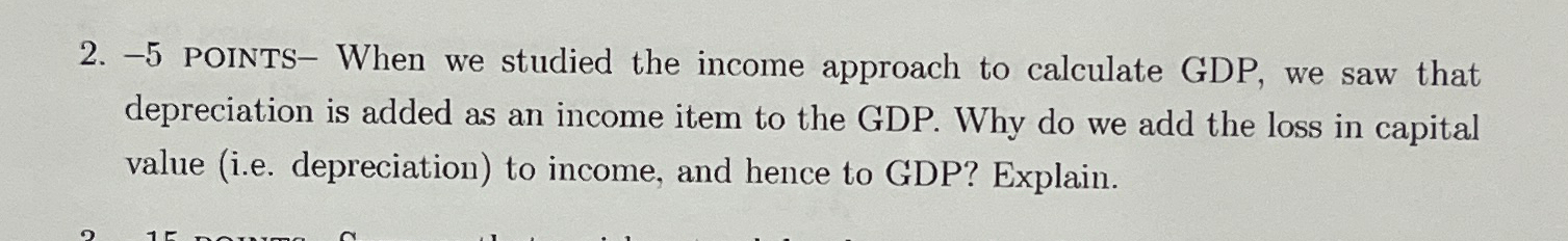 Solved -5 ﻿POINTS- ﻿When we studied the income approach to | Chegg.com