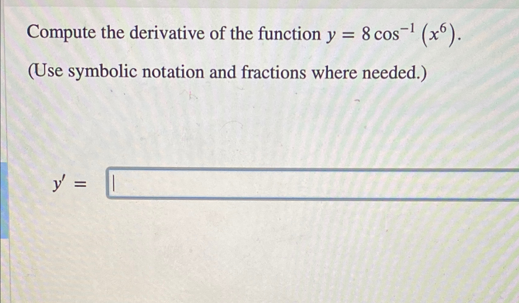 Solved Compute the derivative of the function | Chegg.com
