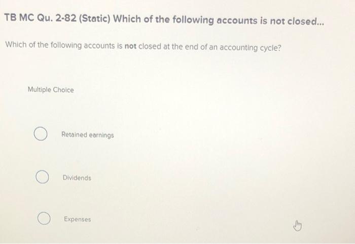 Solved TB MC Qu. 2-82 (Static) Which of the following | Chegg.com