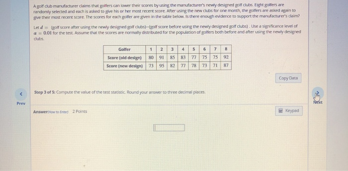 Solved A golf dub manufacturer claims that golfers can lower | Chegg.com