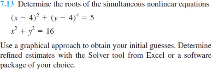 Solved 7.13 ﻿Determine the roots of the simultaneous | Chegg.com