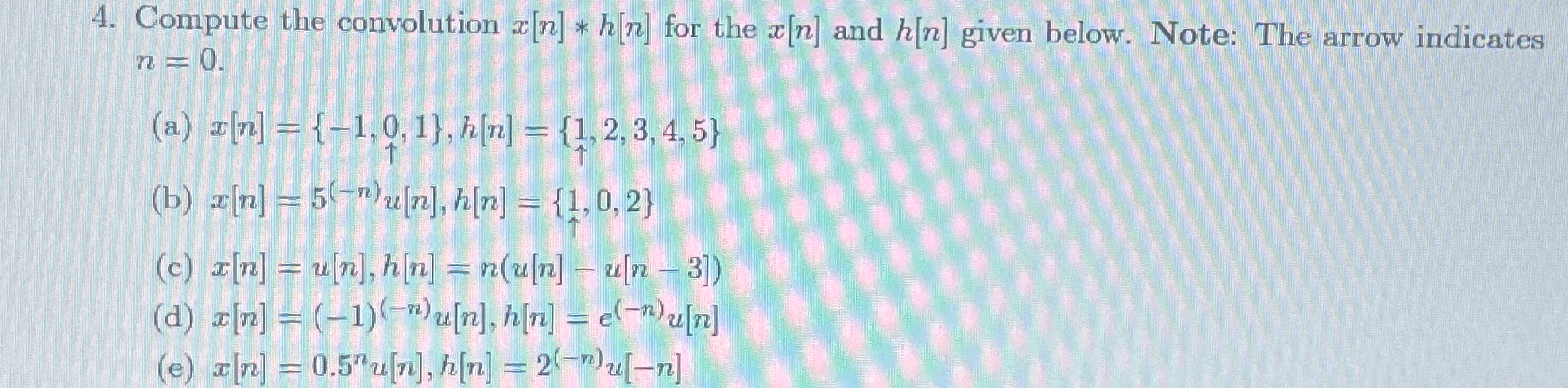Solved Compute the convolution x[n]**h[n] for the x[n] and | Chegg.com