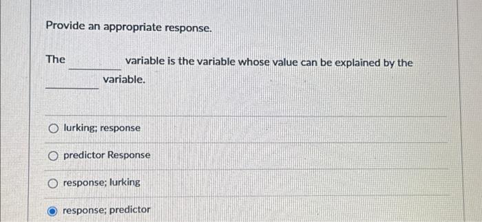Solved Provide an appropriate response. The variable is the | Chegg.com