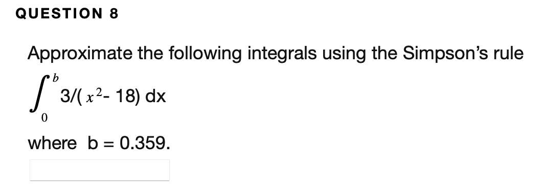 Solved QUESTION 8Approximate the following integrals using | Chegg.com