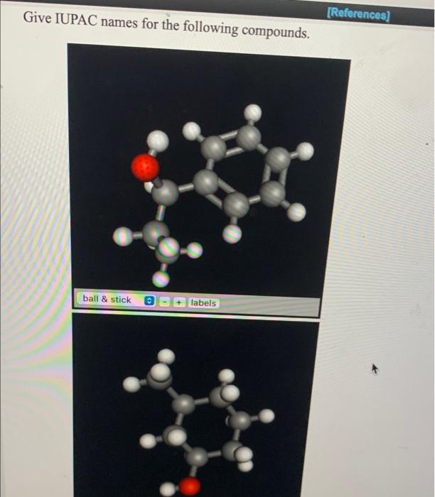 Solved Give IUPAC names for the following compounds. | Chegg.com