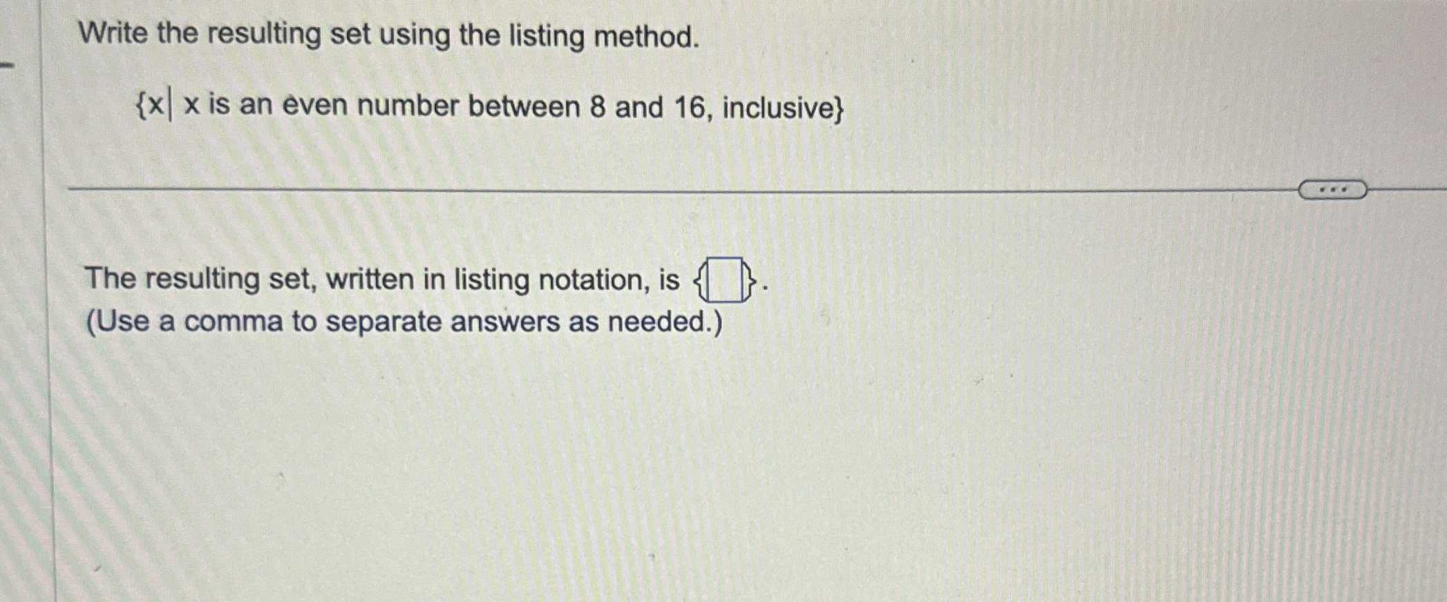 Solved Write the resulting set using the listing method. ﻿is | Chegg.com