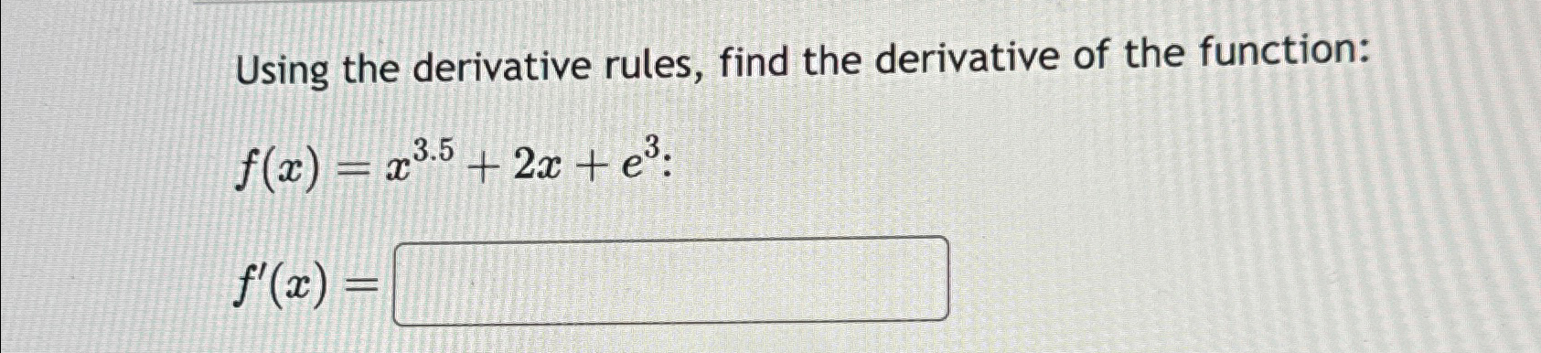 Solved Using the derivative rules, find the derivative of | Chegg.com