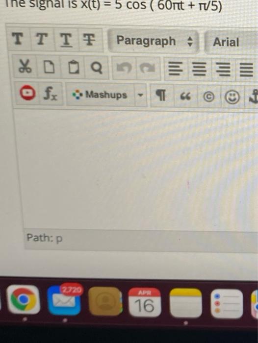 Solved At what sample rate that the signal is critical | Chegg.com