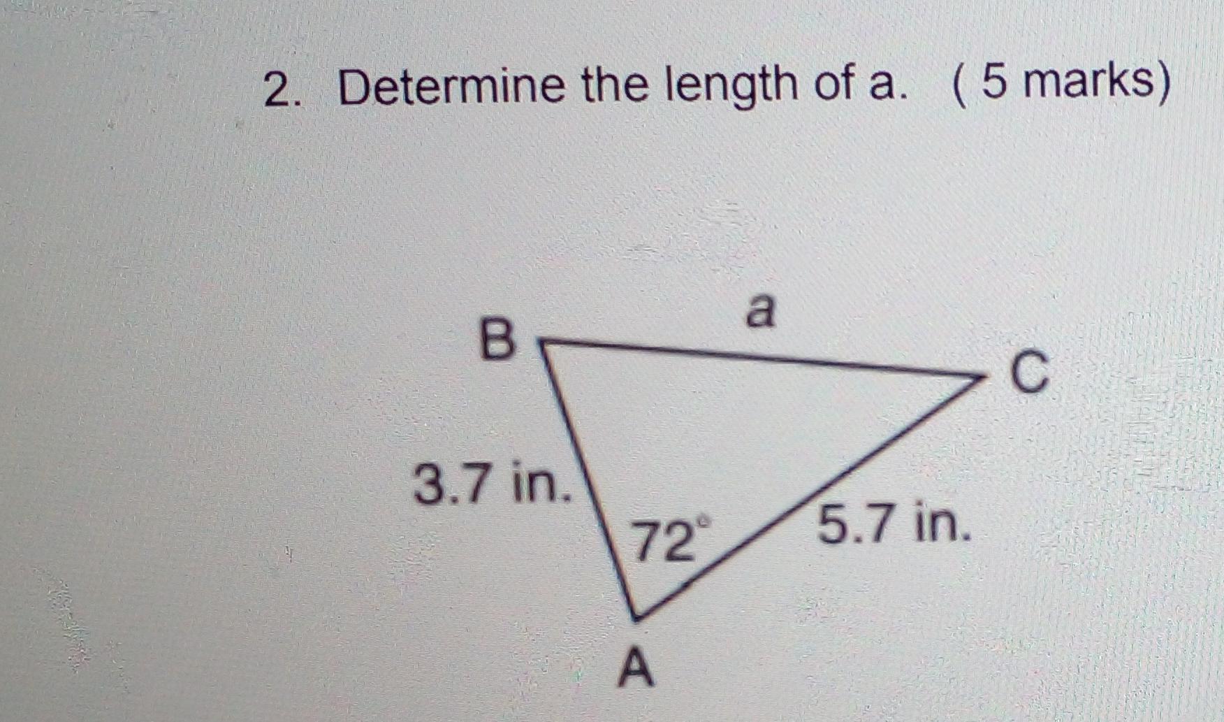 Solved 2. Determine the length of a. (5 marks) a B C 3.7 in. | Chegg.com
