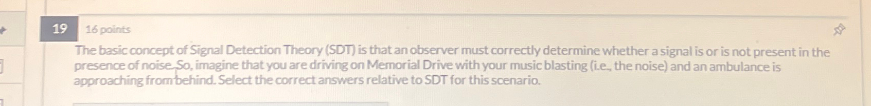 Solved The basic concept of Signal Detection Theory (SDT) | Chegg.com