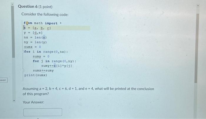 Solved Consider the following code: f.fom math import * | Chegg.com