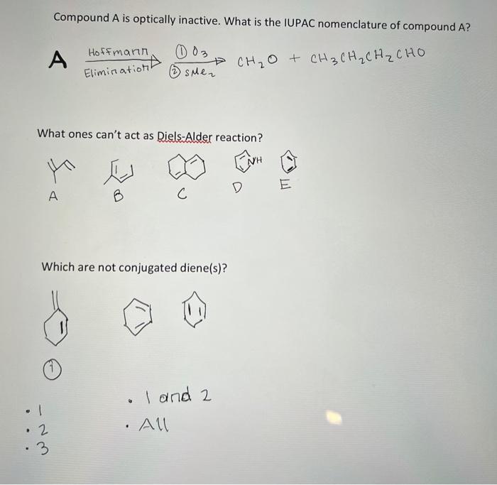 Solved Compound A is optically inactive. What is the IUPAC | Chegg.com