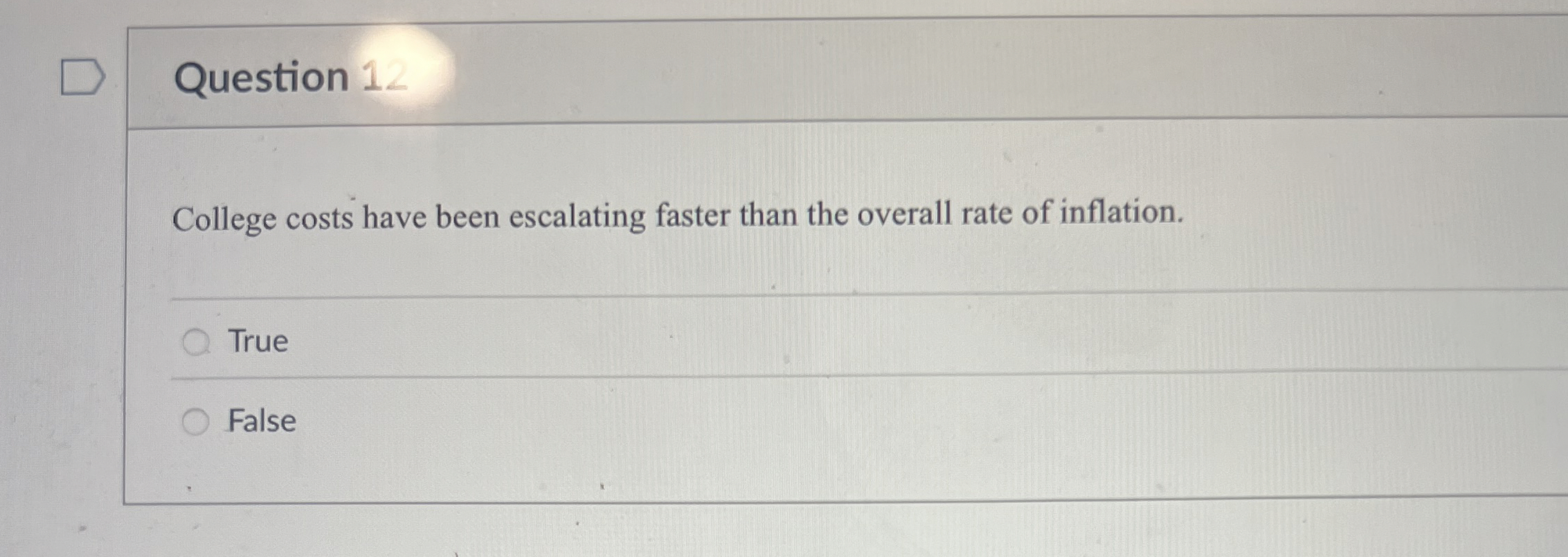 Solved Question 12College costs have been escalating faster | Chegg.com