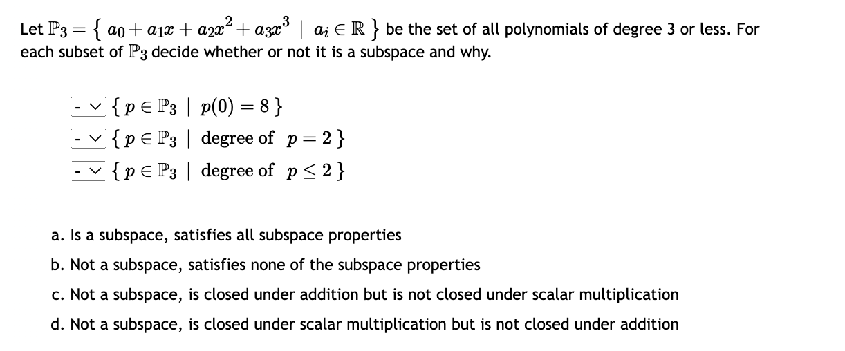 Solved a. ﻿Is a subspace, satisfies all subspace | Chegg.com