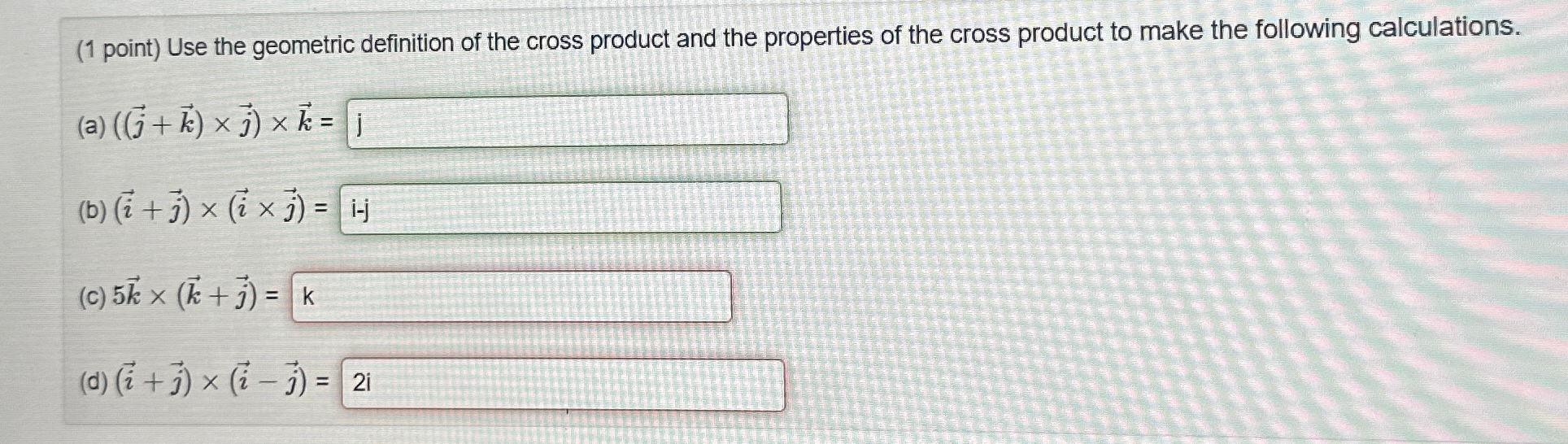 Solved (1 ﻿point) ﻿Use the geometric definition of the cross | Chegg.com