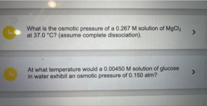 Solved What is the osmotic pressure of a 0.267M solution of | Chegg.com