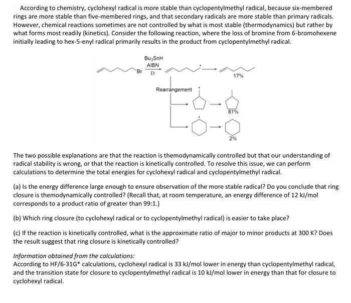Solved According to chemistry, cyclohexyl radical is more | Chegg.com