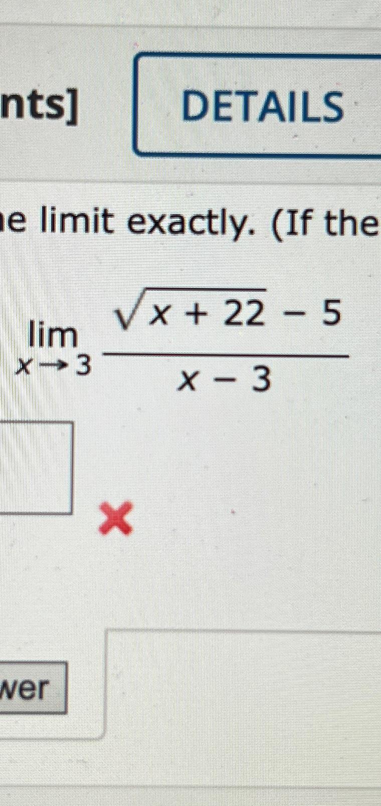 Solved e limit exactly. (If thelimx→3x+222-5x-3 | Chegg.com