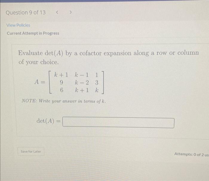 Solved Evaluate det(A) by a cofactor expansion along a row | Chegg.com