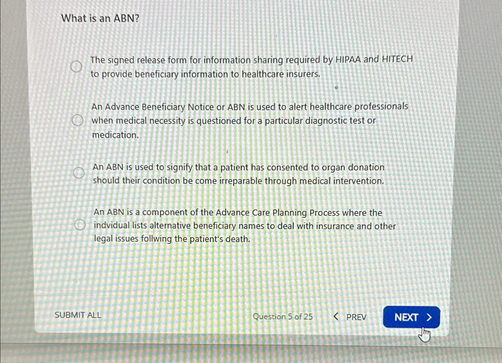 Solved What is an ABN ?The signed release form for | Chegg.com