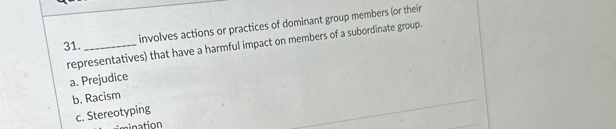 Solved q, ﻿involves actions or practices of dominant group | Chegg.com