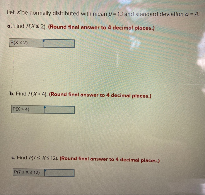 Solved Let Xbe normally distributed with mean u = 13 and | Chegg.com