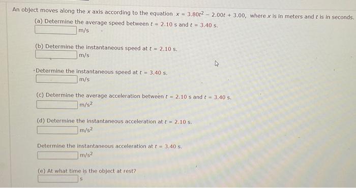 Solved An object moves along the x axis according to the | Chegg.com