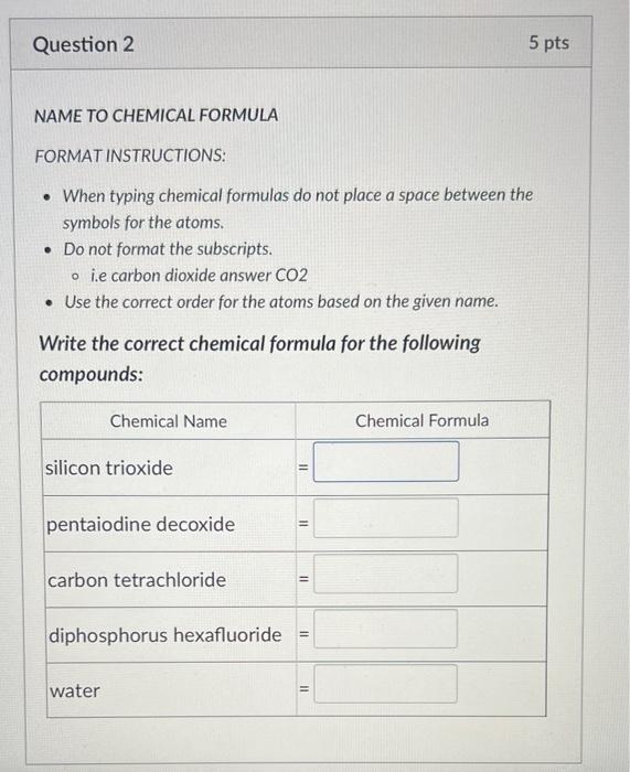 Solved NAME TO CHEMICAL FORMULA FORMATINSTRUCTIONS: - When | Chegg.com