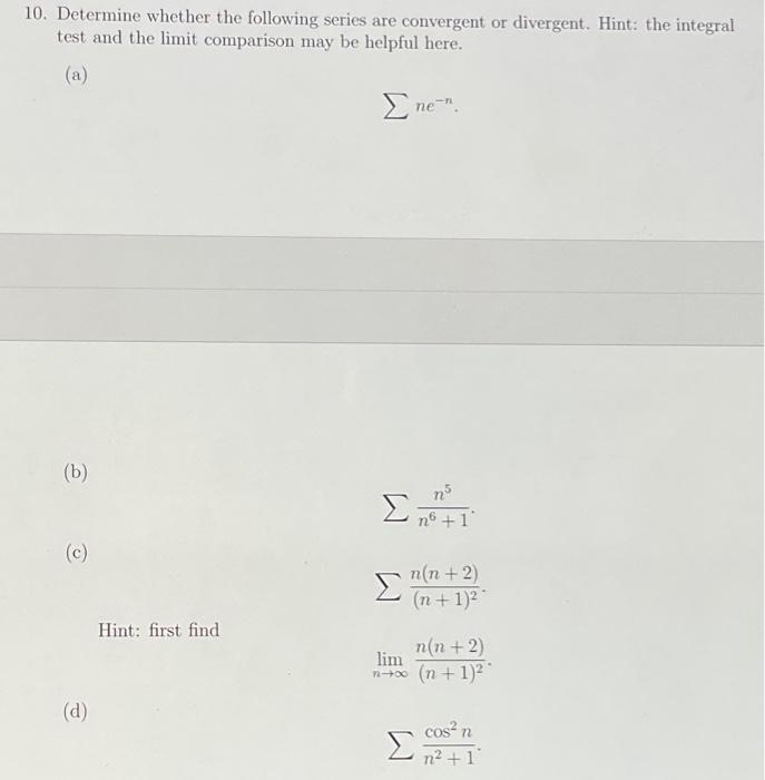 Solved 10. Determine whether the following series are | Chegg.com