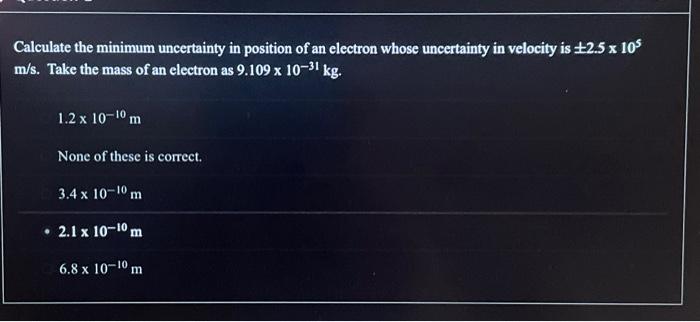 Solved Calculate the minimum uncertainty in position of an | Chegg.com