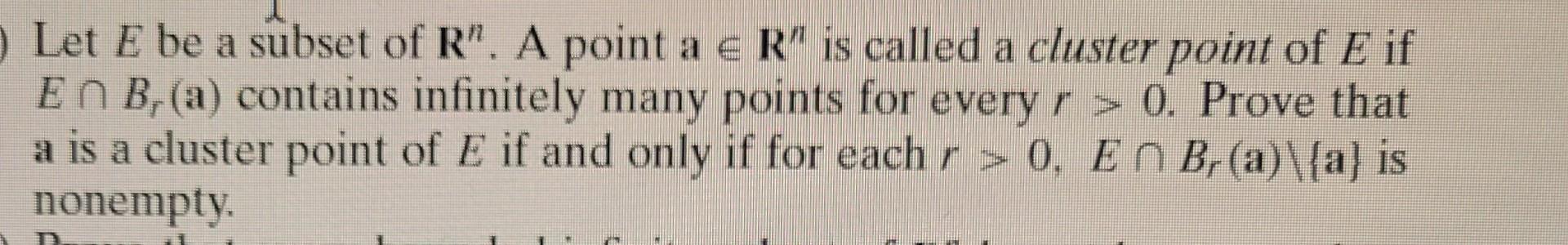 Solved Let E be a subset of Rn. A point a ∈Rn is called a | Chegg.com