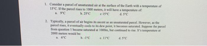 Solved 1. Consider a parcel of unsaturated air at the | Chegg.com