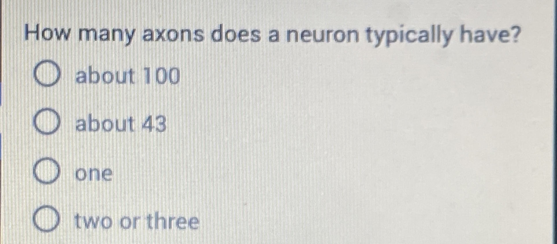 Solved How many axons does a neuron typically have?about | Chegg.com