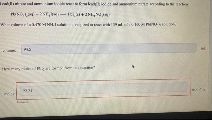 Solved Pb(NO3)2(aq)+2NH4I(aq) Pbl2( s)+2NH4NO3(aq) What | Chegg.com