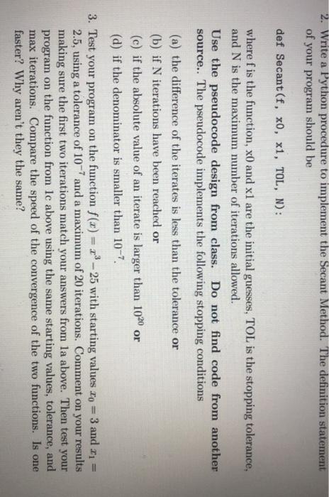 Solved Write A Python Procedure To Implement The Secant